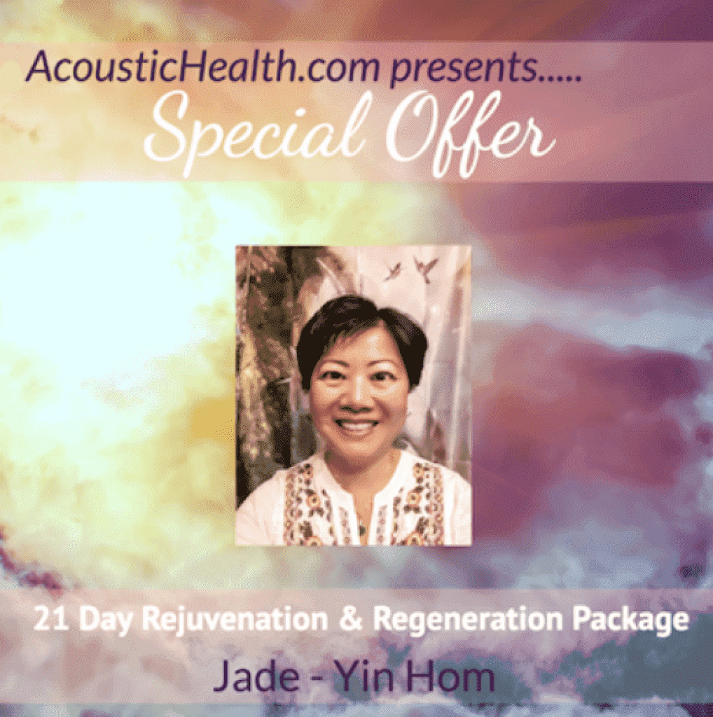 21 Day Rejuvenation and Regeneration with Jade-Yin Hom - Quantum Conversations at Acoustic Health