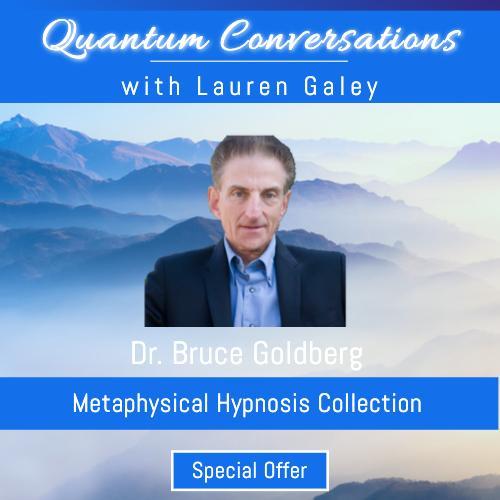 Dr. Bruce Goldberg Metaphysical Hypnosis Library - Quantum Conversations at Acoustic Health