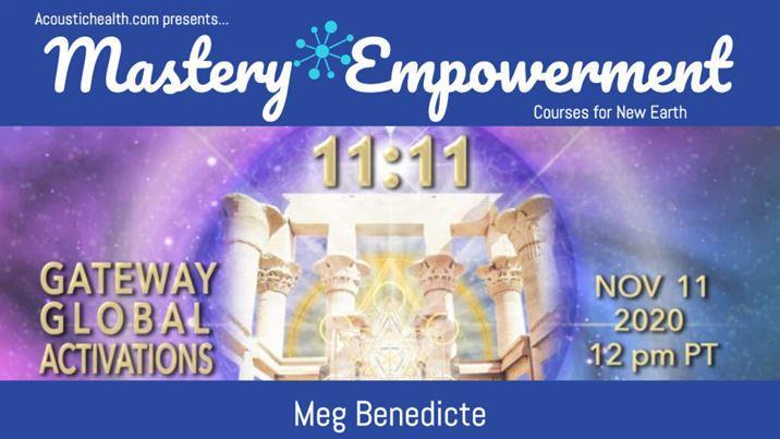 11:11 Gateway Global Activations with Meg Benedicte - Quantum Conversations at Acoustic Health