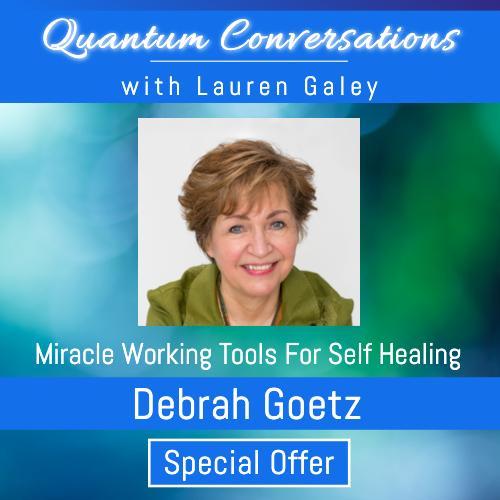 Debrah Goetz: A Miracle-Working Month with Debrah - Quantum ...