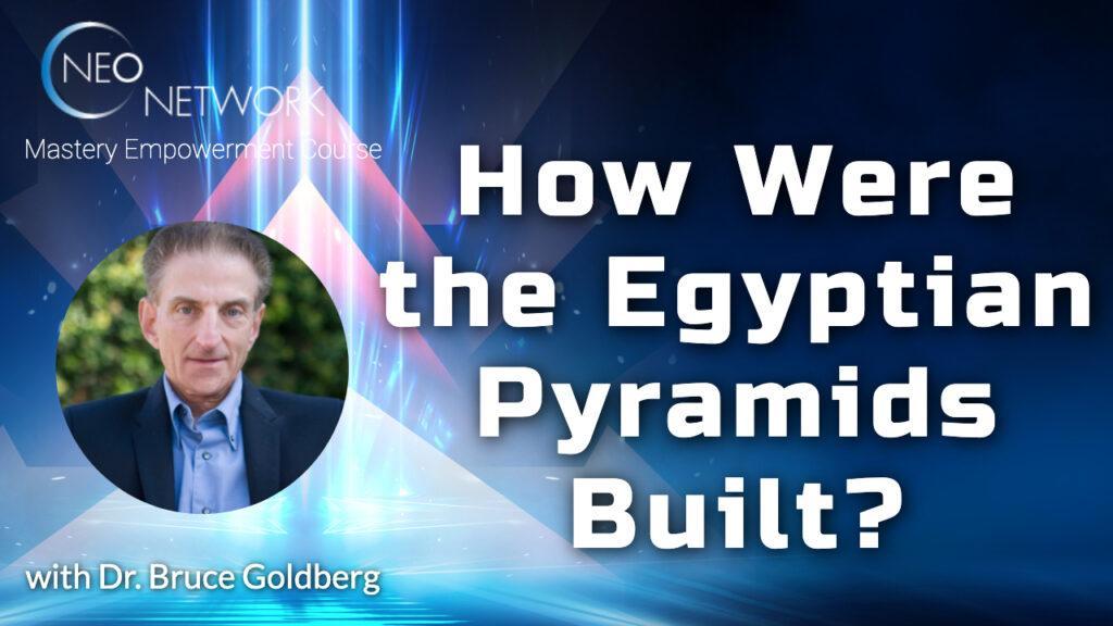 Mastery Empowerment Course: How Were the Egyptian Pyramids Built? with ...